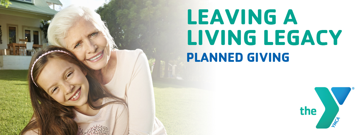 Planned Giving: Y for Life - YMCA of Metro North